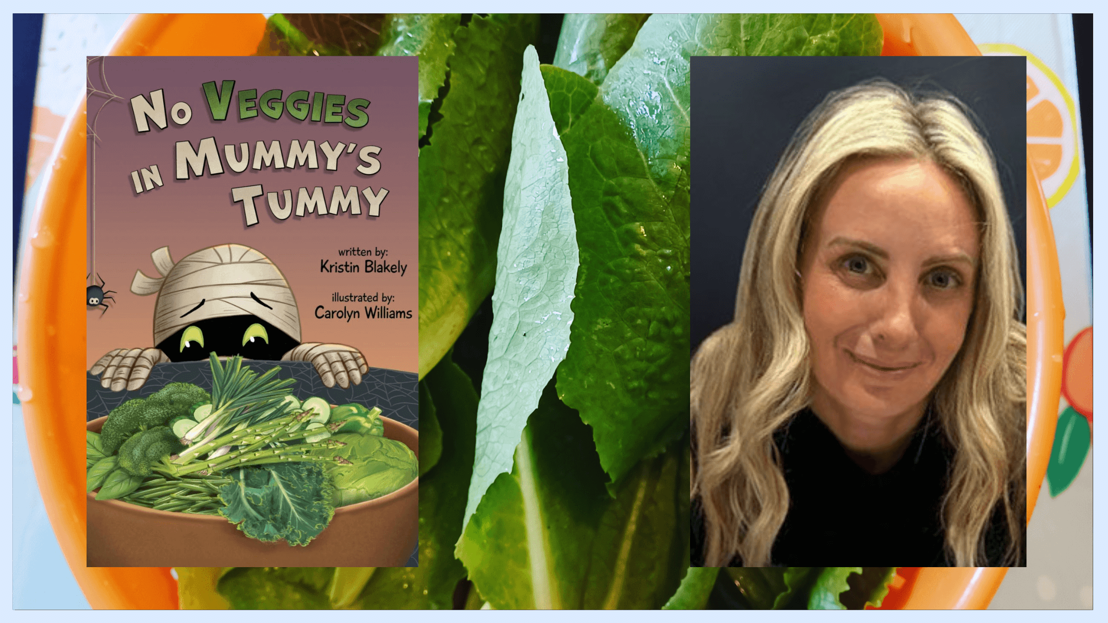 No Veggies in Mummy’s Tummy By Kristin Blakely Book Review and Author ...