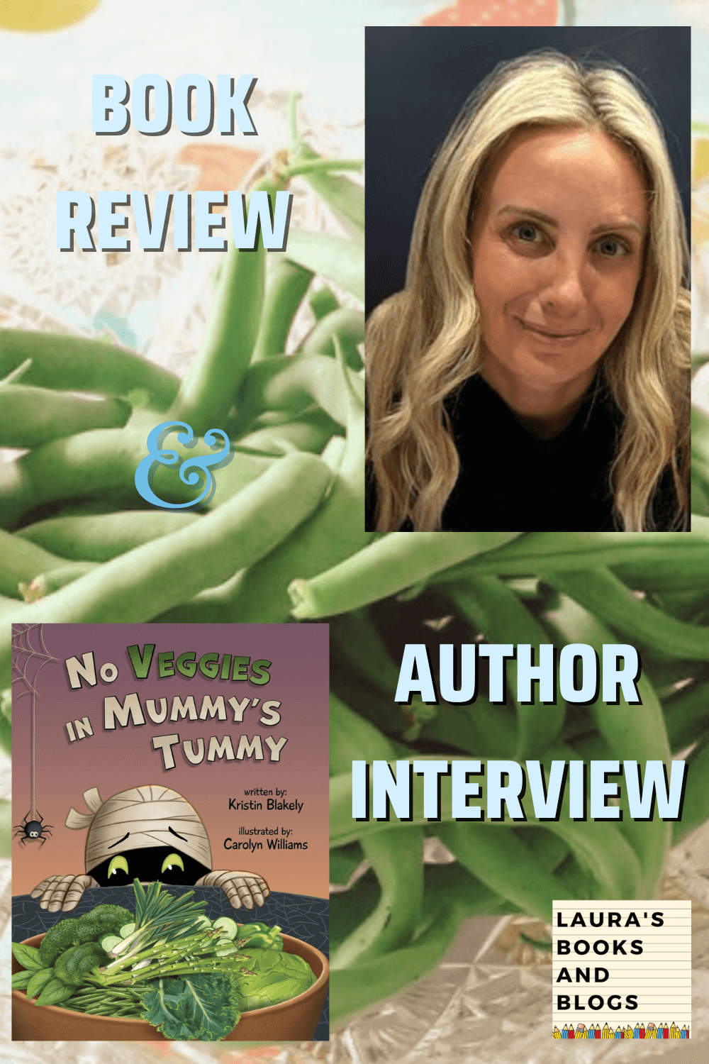No Veggies in Mummy’s Tummy By Kristin Blakely Book Review and Author ...